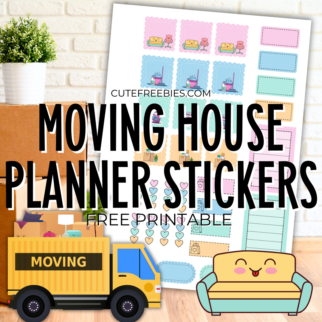 Free Planner Stickers For Moving Into A New House - Cute Freebies For You